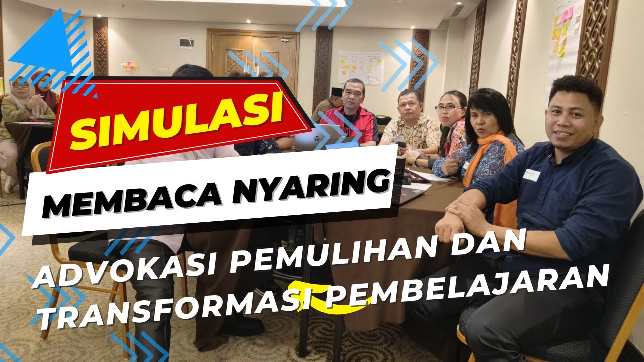 SIMULASI MEMBACA NYARING II Advokasi Pemulihan dan Transformasi ...