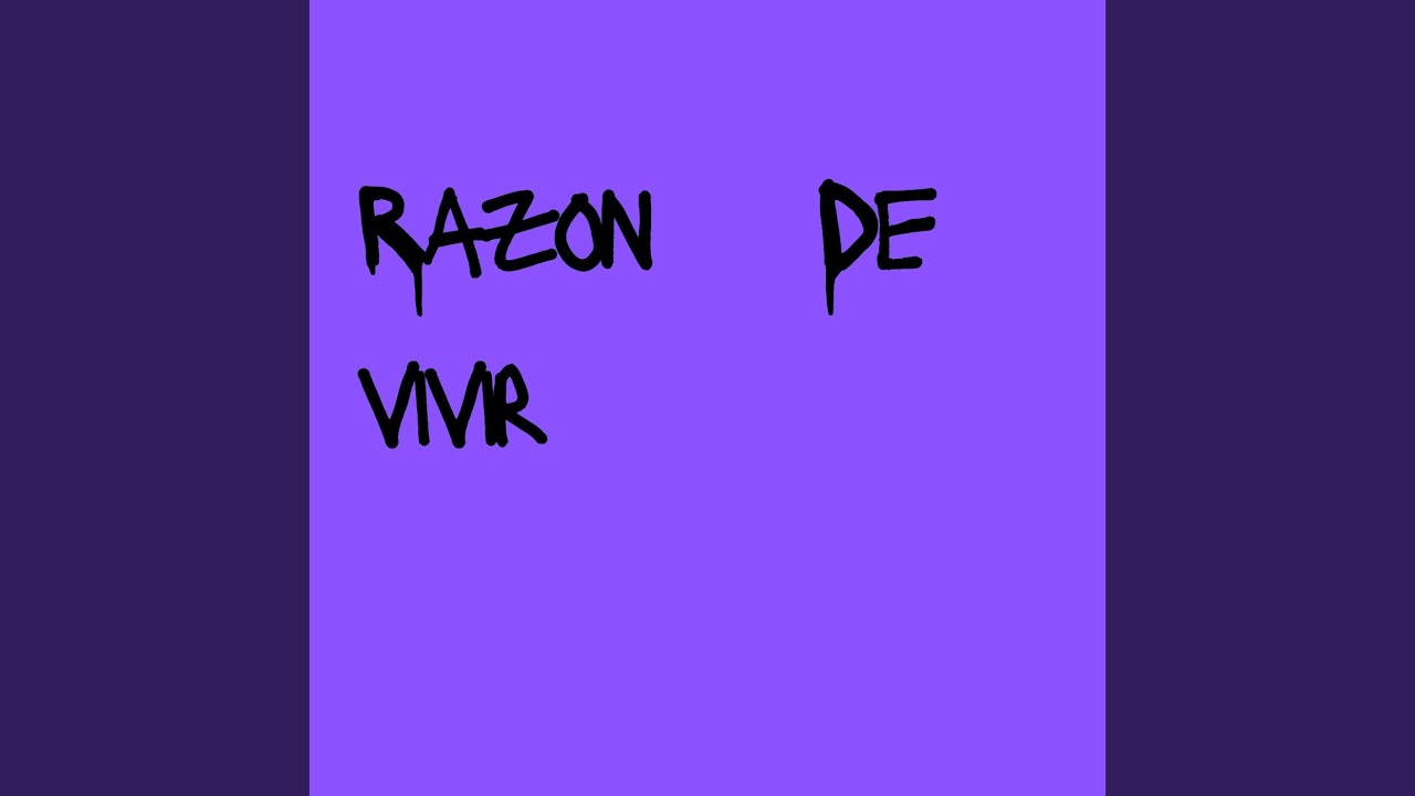 Razon De Vivir - YouTube
