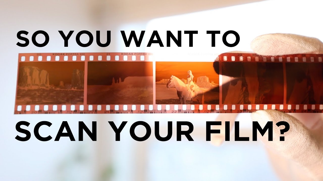 So you want to scan your film? - YouTube