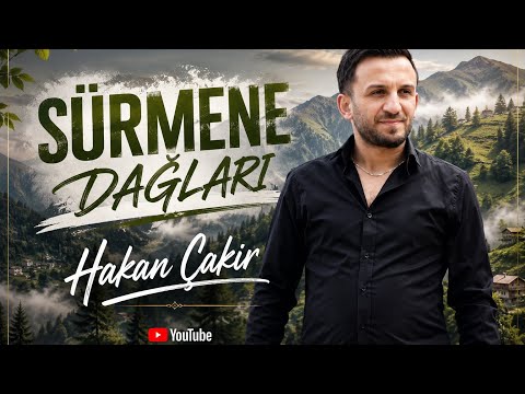 Hakan Çakır - Sürmene Dağları