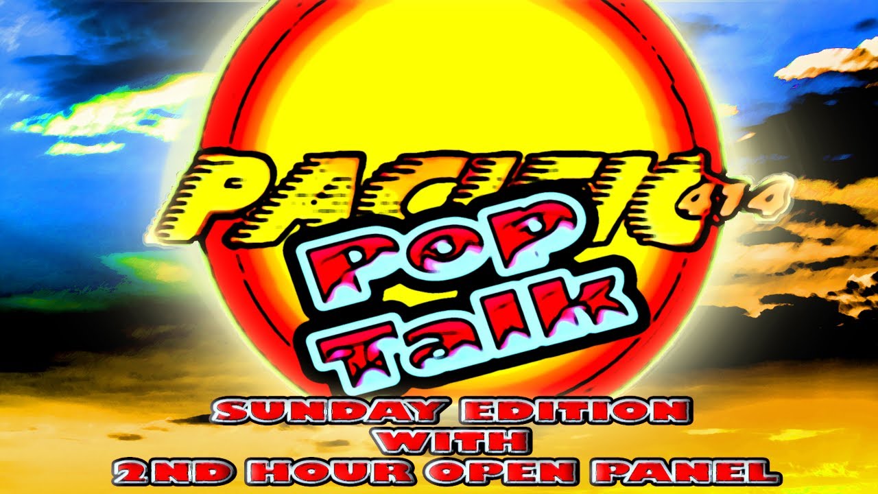 PACIFIC414 Pop Talk Sunday Edition with 2nd Hour Open Panel - Pop ...