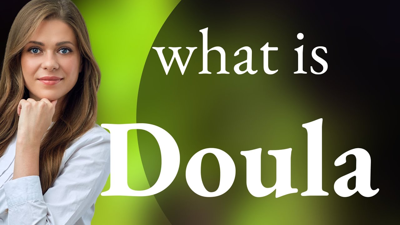 Doula • what is DOULA meaning - YouTube