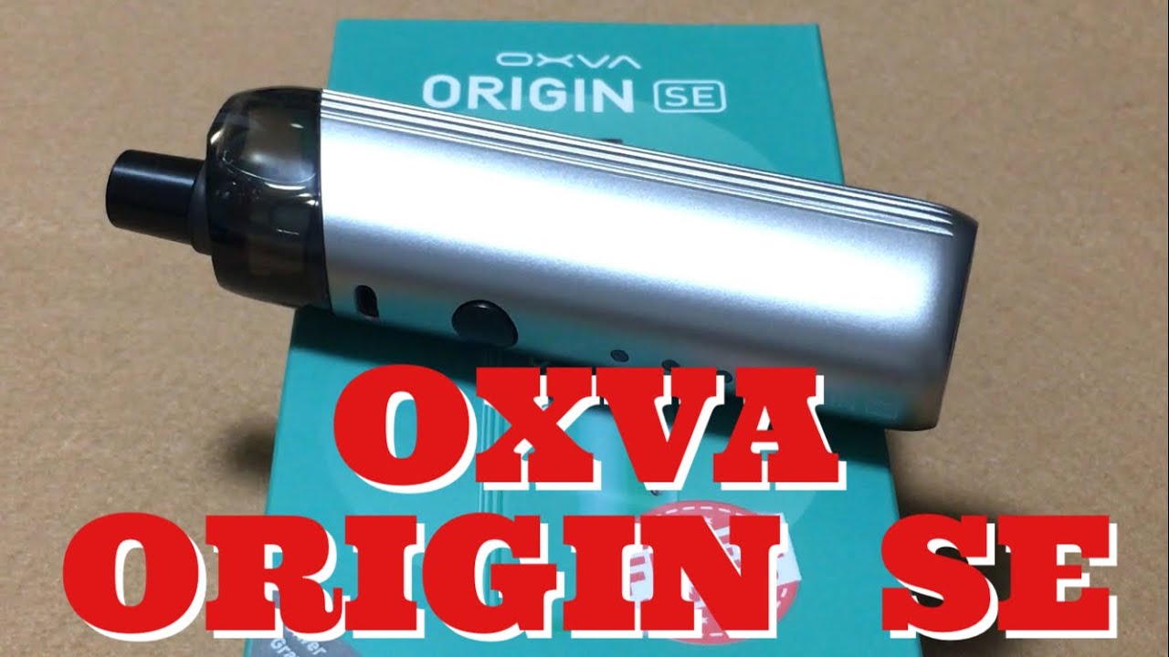 OXVA ORIGIN SE【開封レビュー】 - YouTube