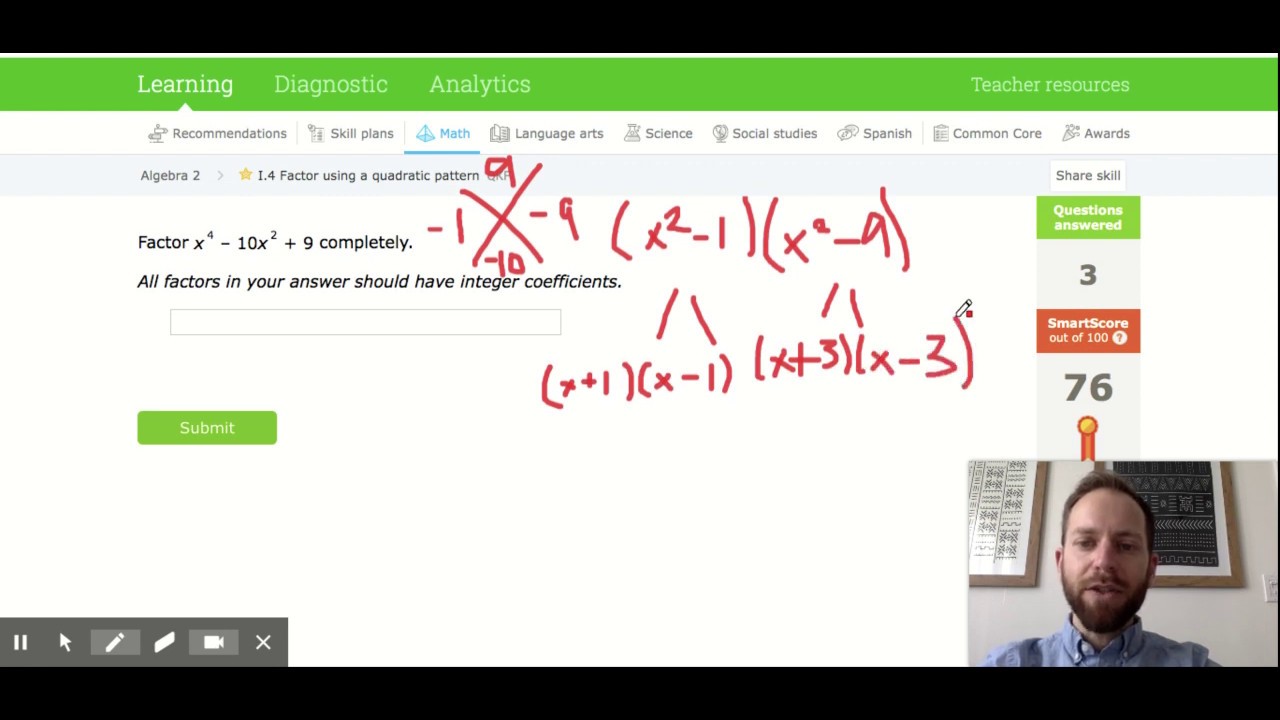 IXL Algebra 2 - Topic I.4 - Factor using a quadratic pattern - YouTube