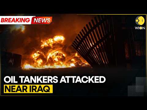 US-Iran War: Attack On Two Oil Tankers Off Iraq Coast | WION | BREAKING