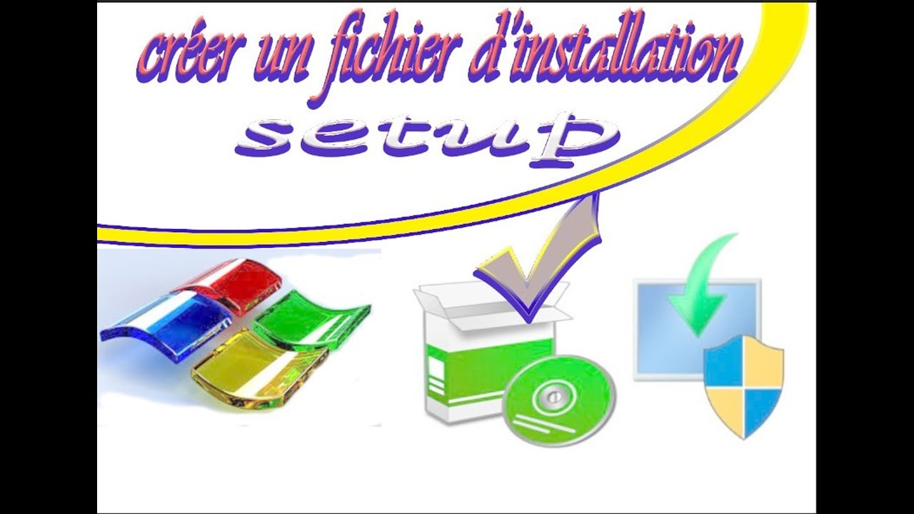 Créer un fichier d'installation (setup) facilement - YouTube
