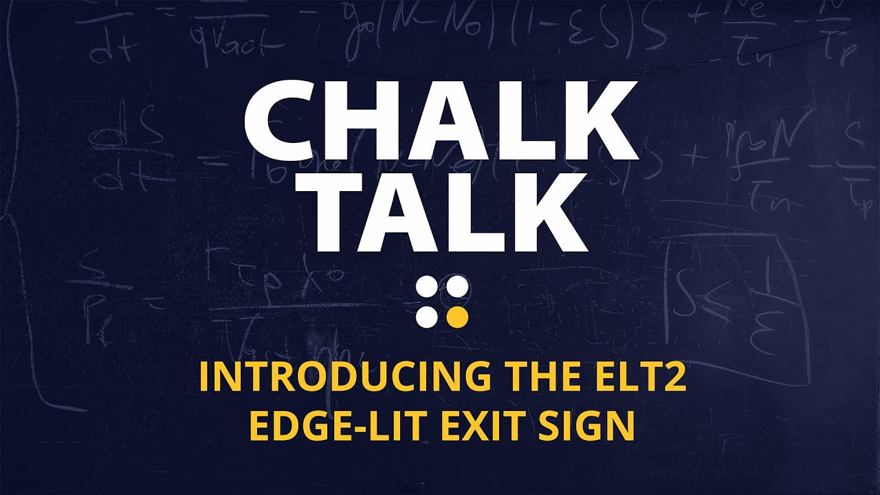 Isolite - Chalk Talk: Introducing the ELT2 Edge-Lit Exit Sign - YouTube