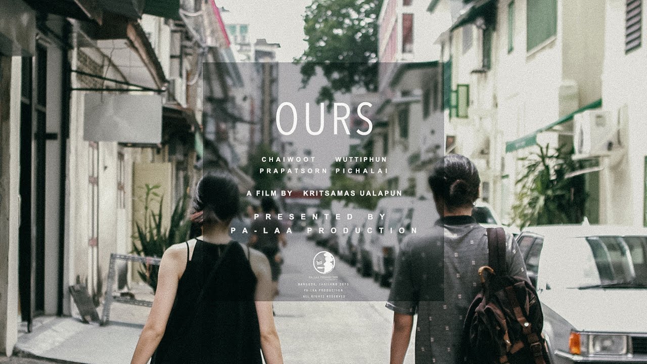 Ours - Official Trailer (ป้าหลา โปรดักชั่น) - YouTube