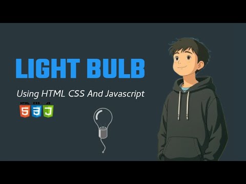 Light Bulb On Off Mini Project Using HTML , CSS And JavaScript 💡 | Tech ...