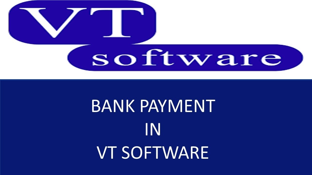 bank payment in vt software | vt software tutorial | vt transaction uk ...