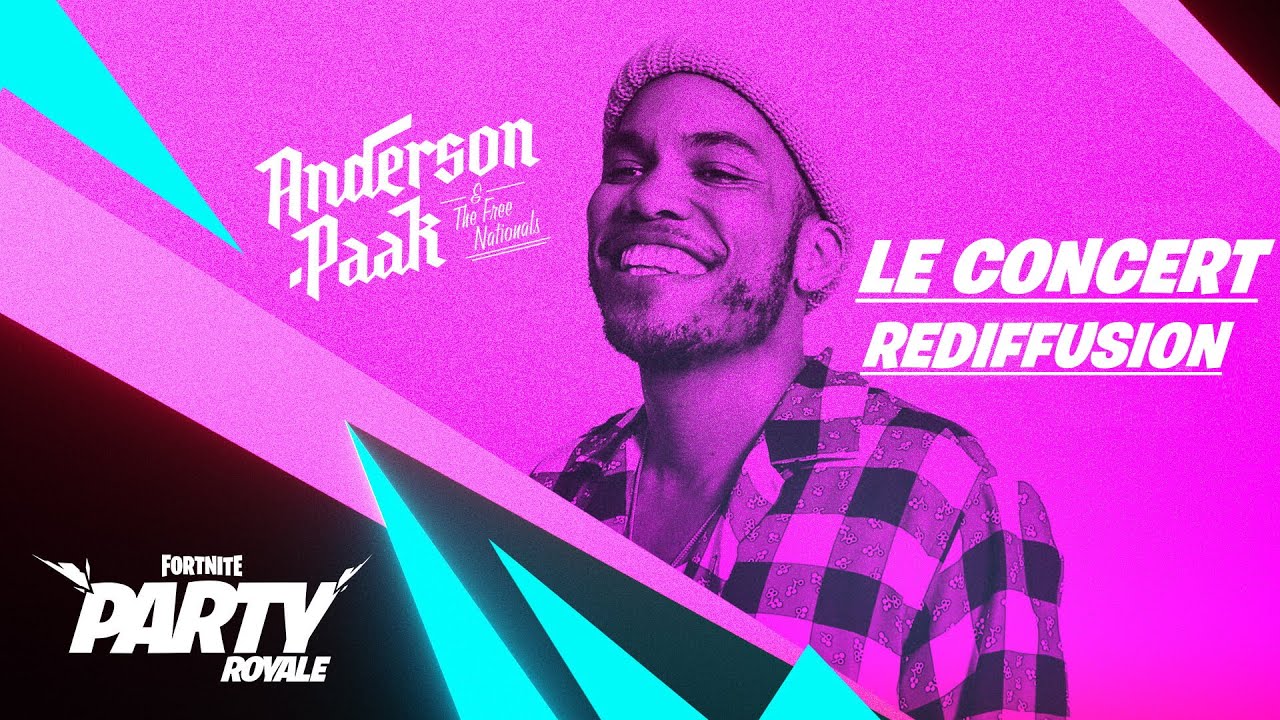ANDERSON .PAAK - REDIFFUSION DU CONCERT - FÊTE ROYALE - FORTNITE FR ...