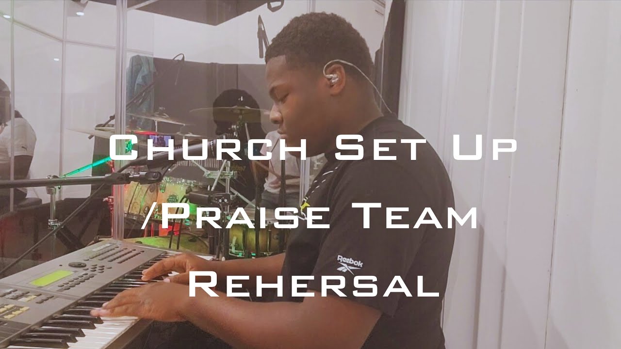 Church Set Up/Praise Team Rehersal Vlog - YouTube