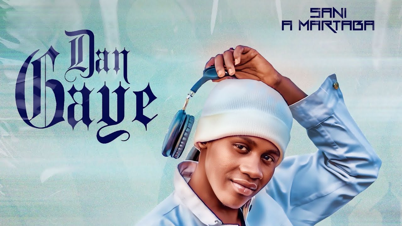 Sani A Martaba _ Dan Gaye - YouTube