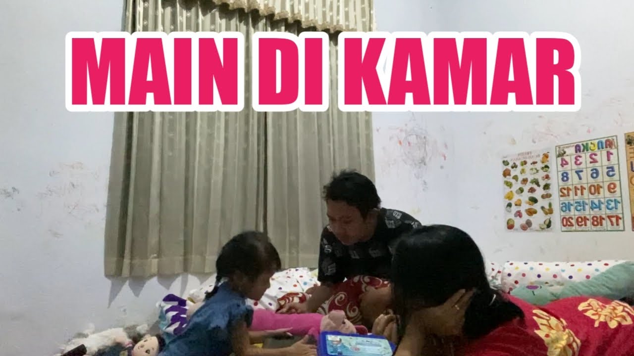 MAIN DI KAMAR - YouTube