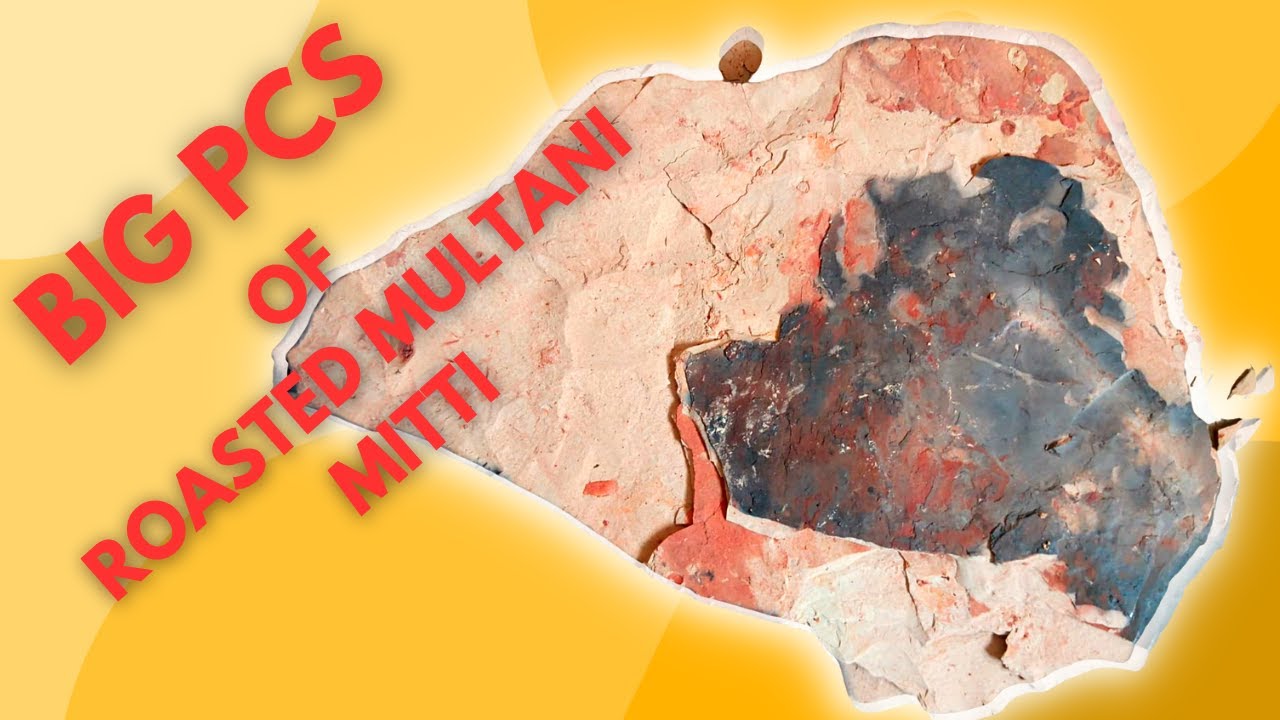 big piece OF roasted multani mitti ,crushing,full roasted multani mitti ...