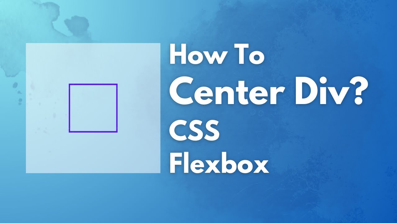 How To Center Div With Css Flexbox Youtube