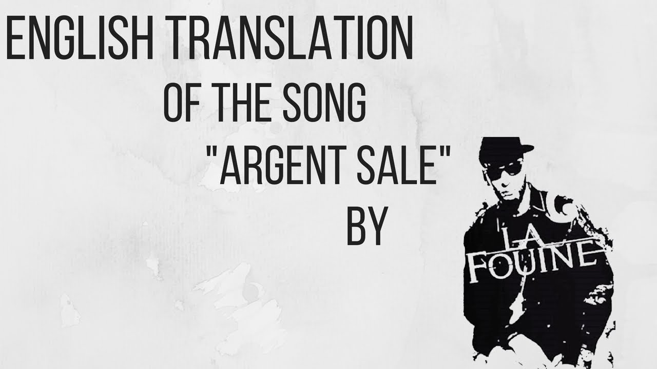 Argent sale - La Fouine | English Translation / Traduction anglaise ...