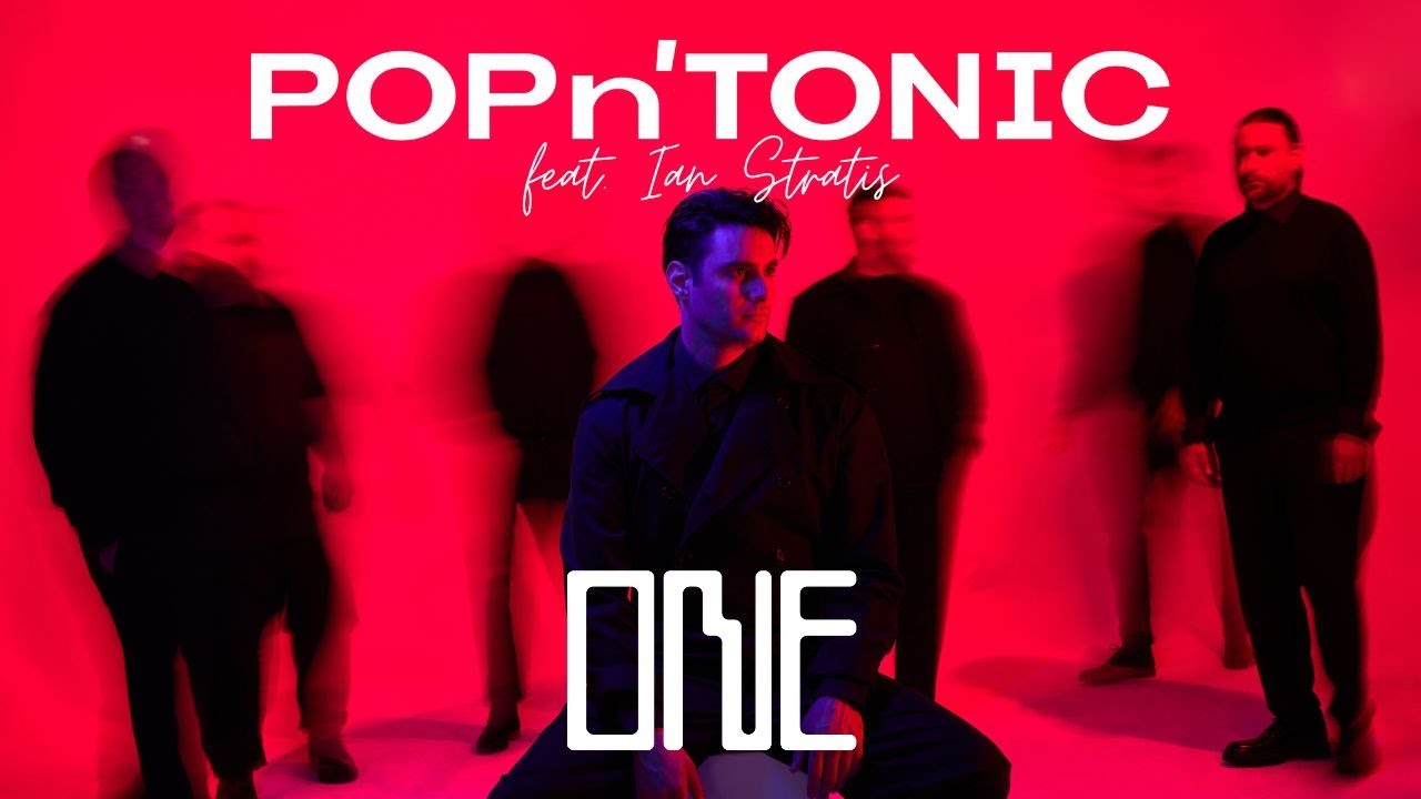 ONE – POPn'TONIC feat. Ian Stratis | Official Music Video - YouTube