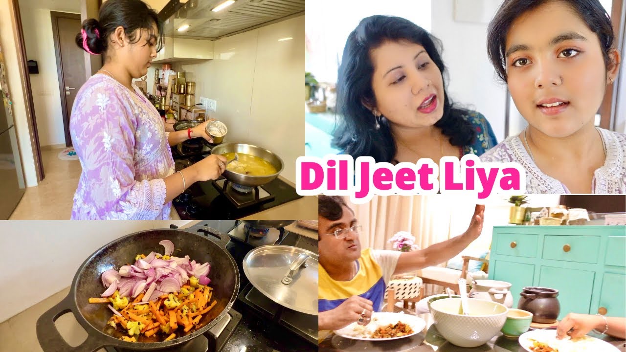 Sweety Ne Complete Dinner Menu Banake Papa Ka Dil Pura Jeet Liya Bohat ...