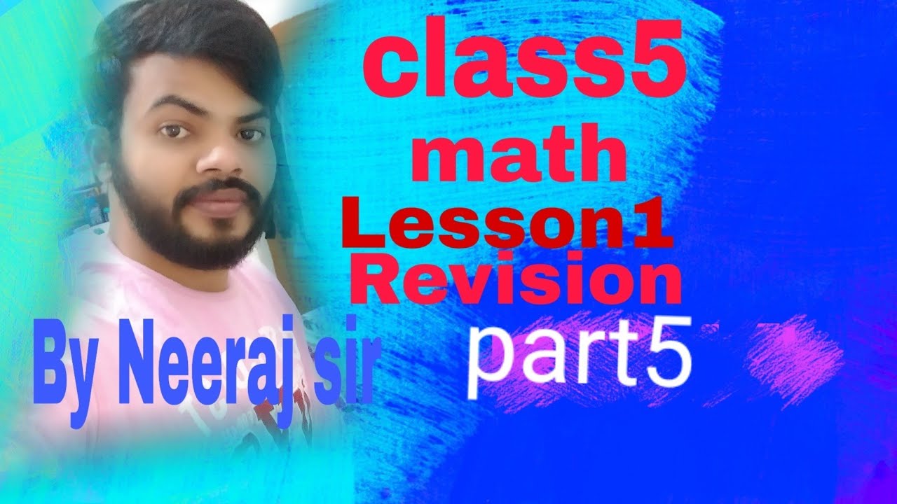 Math class5 lesson1 Revision - YouTube