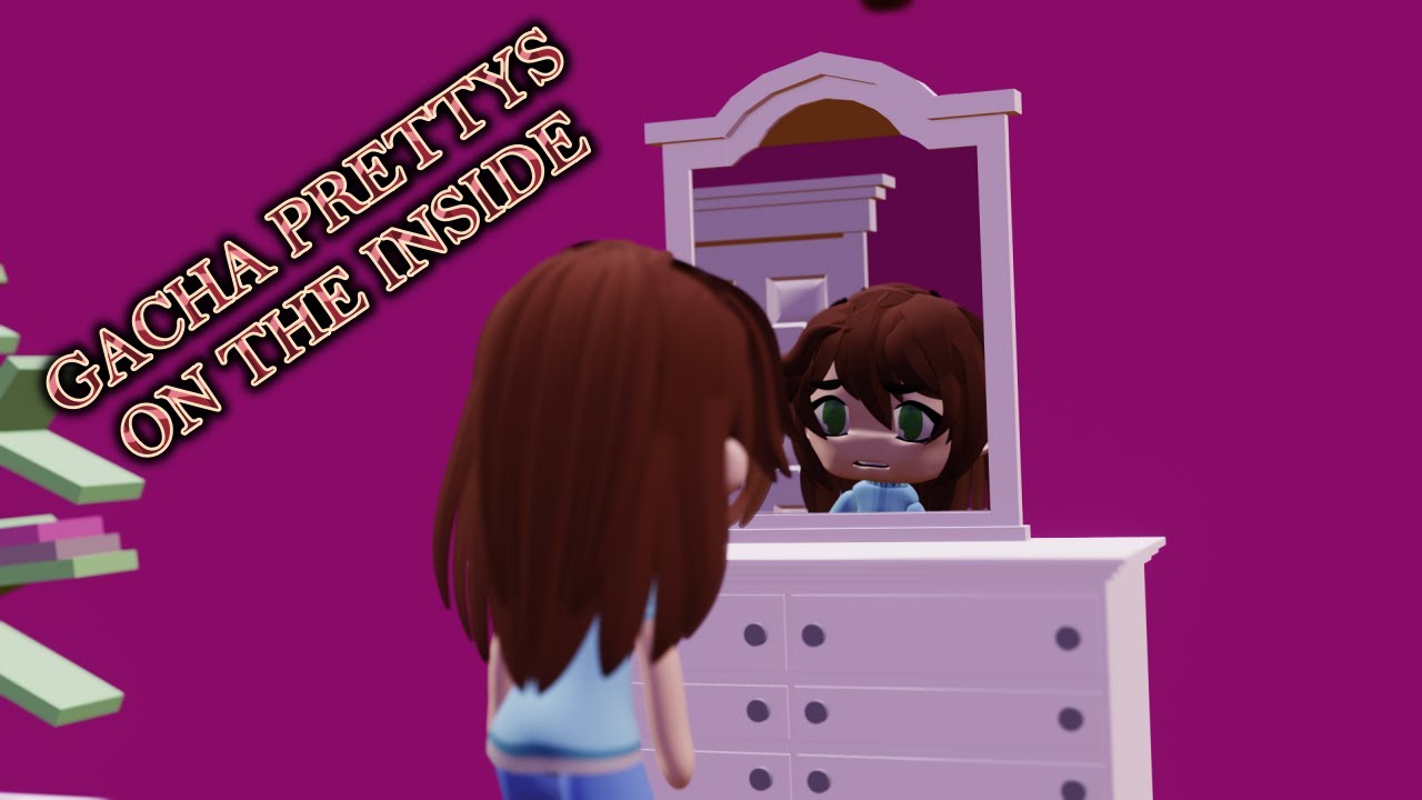 Gacha Life Music Video Sad || Pretty's On The Inside || 3D Animation ...