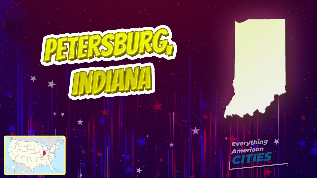 Petersburg, Indiana ⭐️🌎 AMERICAN CITIES 🌎⭐️ - YouTube