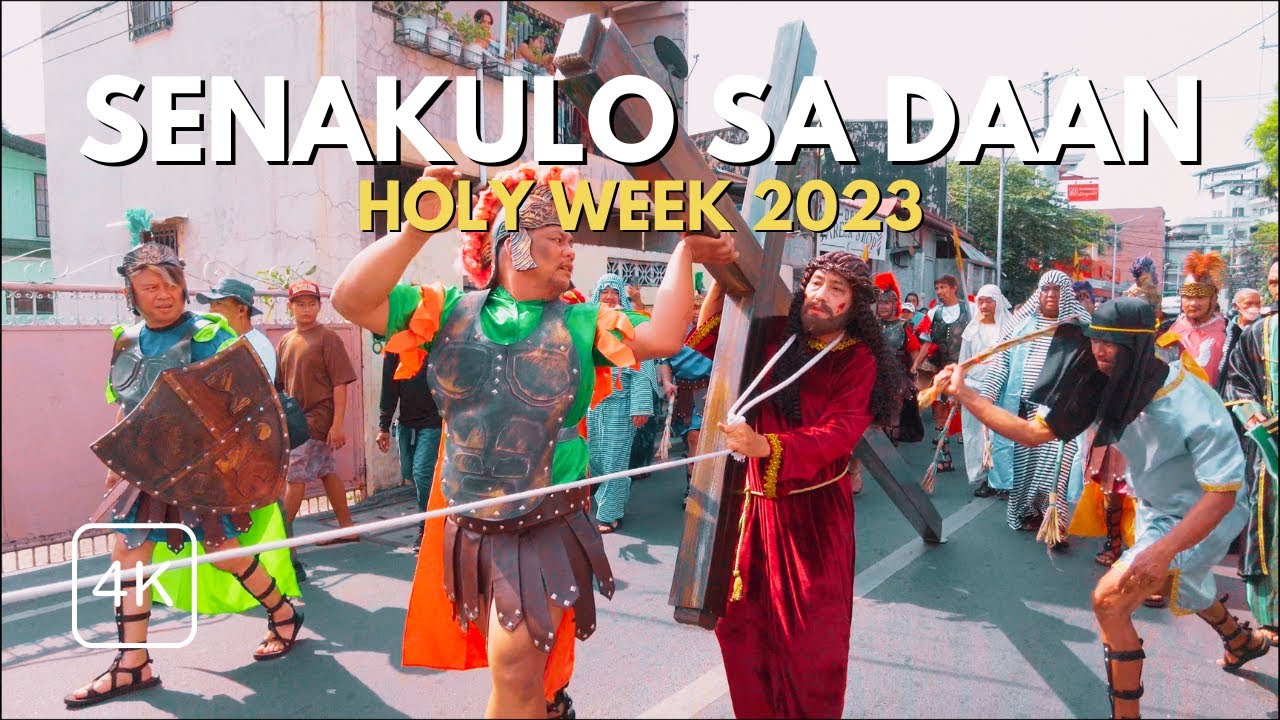 Pateros' Performs Senakulo Sa Daan | Holy Week 2023 | Philippines | 4K ...