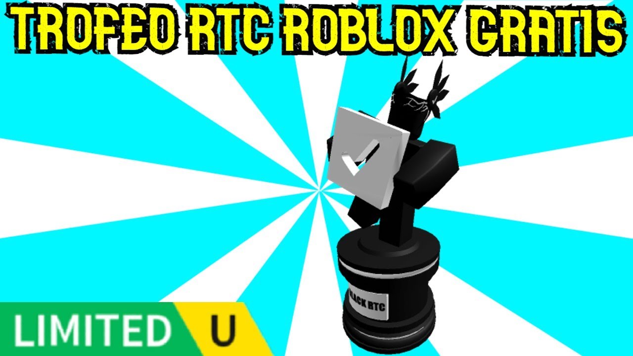 CONSIGUE TROFEO RTC ROBLOX GRATIS EN ROBLOX 2023 - YouTube