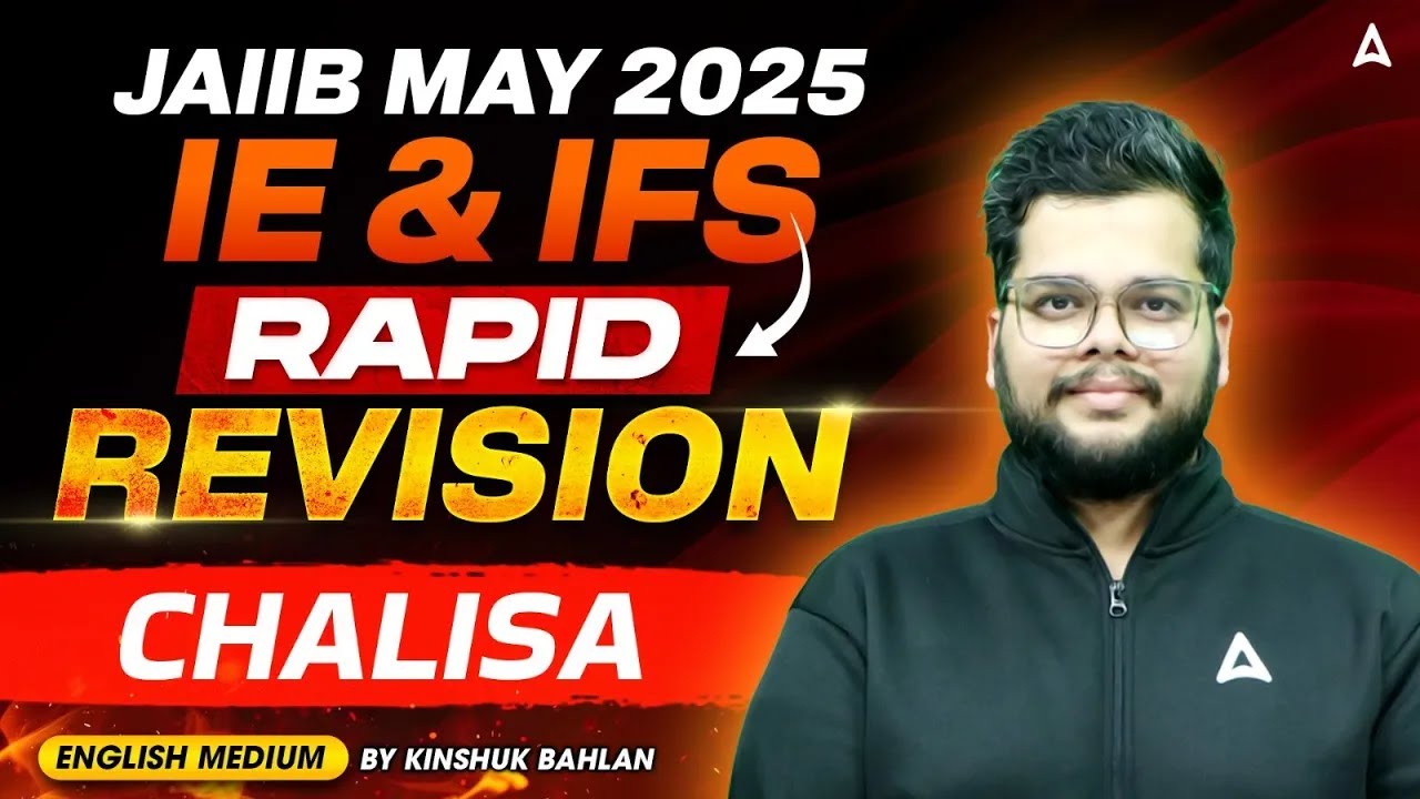 JAIIB IE and IFS Rapid Revision | JAIIB 2025 IE & IFS Revision Class ...