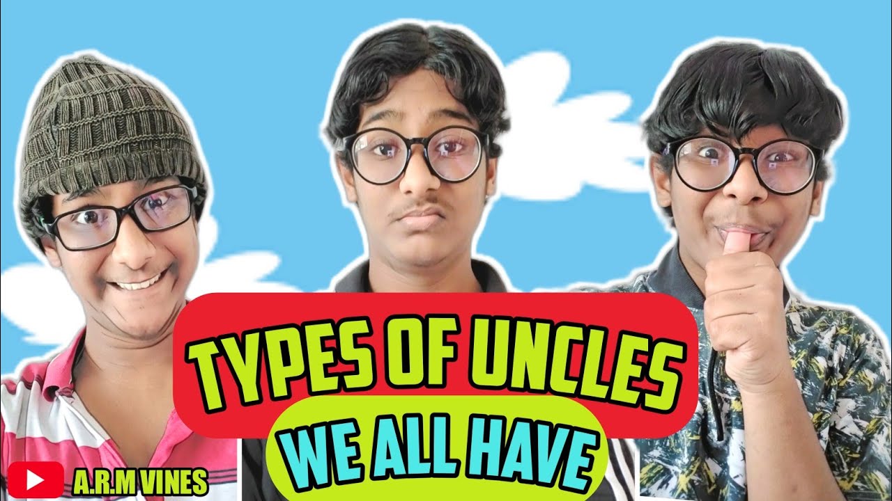 || TYPES OF UNCLES WE ALL HAVE || ft.atif Mushrif || 😂😂 || - YouTube