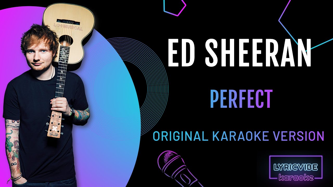 Ed Sheeran - Perfect (Karaoke Version) lyrics - YouTube