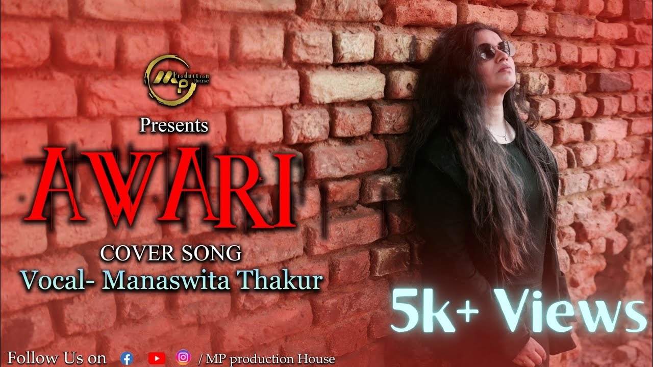 AWARI | Cover Song | Ek Villain | Manaswita Thakur #coversong # ...