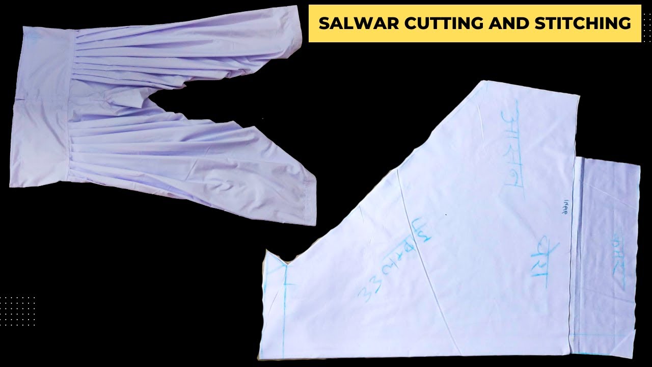 सलवार की Cutting and Stitching | Simple Salwar Cutting and Stitching ...