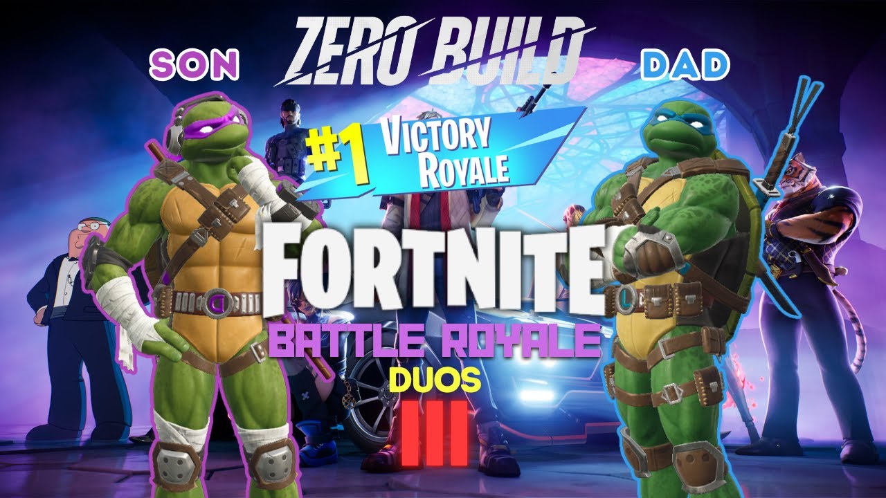 TMNT Victory - Zero Build - Battle Royale Duos 111 - Father and Son ...