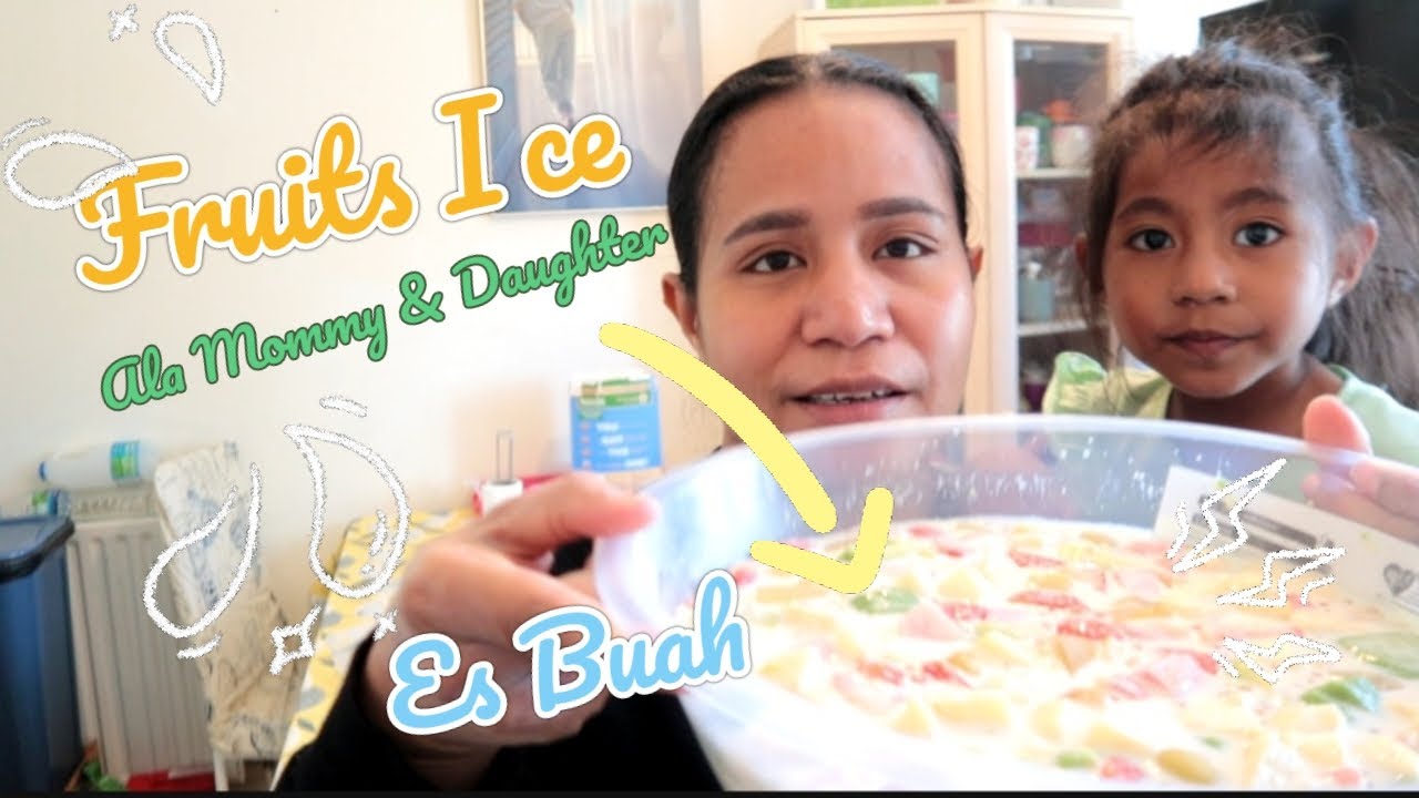 Fruits Ice - Es Buah - Halo Iha Tempo Spring Ba Summer - Dessert Vlog ...
