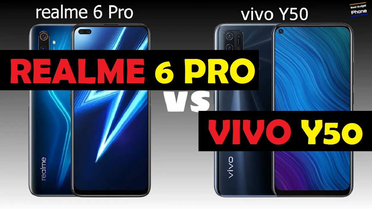 Realme 6 Pro VS Vivo Y50 | Best Budget Phone - YouTube
