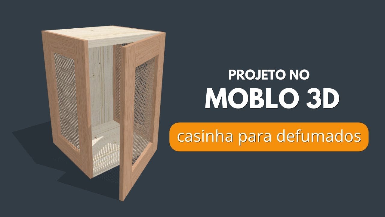 Casinha para defumados - Projeto no Moblo 3D [exclusivo membros] - YouTube