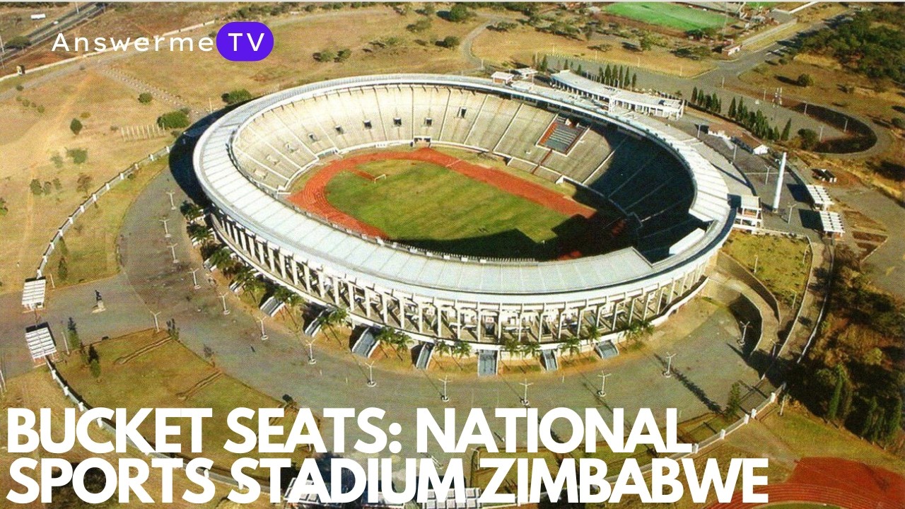 Bucket Seats National Sports Stadium Zimbabwe - YouTube