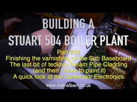 MAKING A STUART 504 BOILER PLANT - PART #24 - SMALL JOBS AND A LOOK AT ...