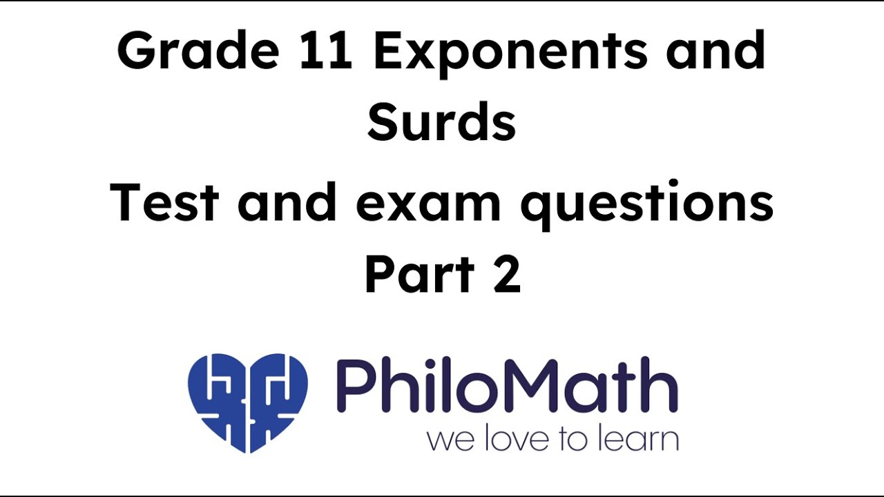 PhiloMath Grade 11 Exponents and Surds Part 2 - YouTube