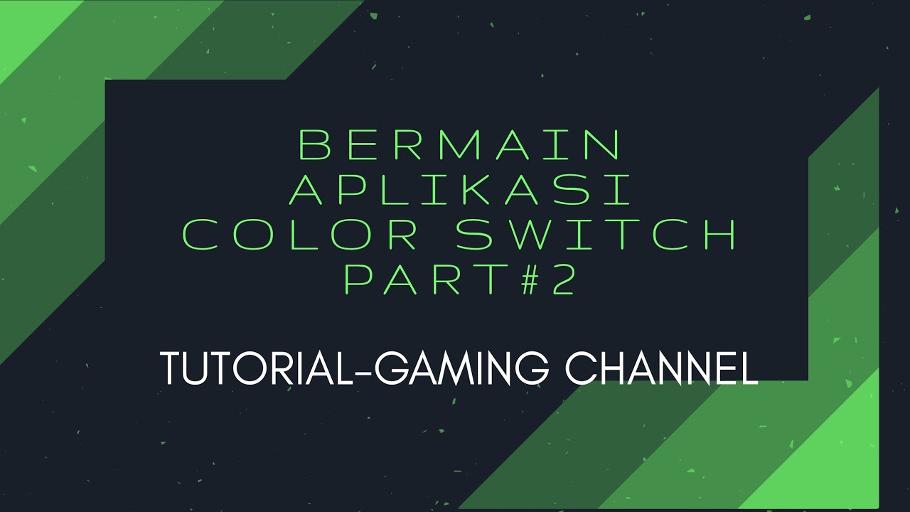 Bermain Aplikasi COLOR SWITCH (part2) - SIPUT GAMING#3 - YouTube