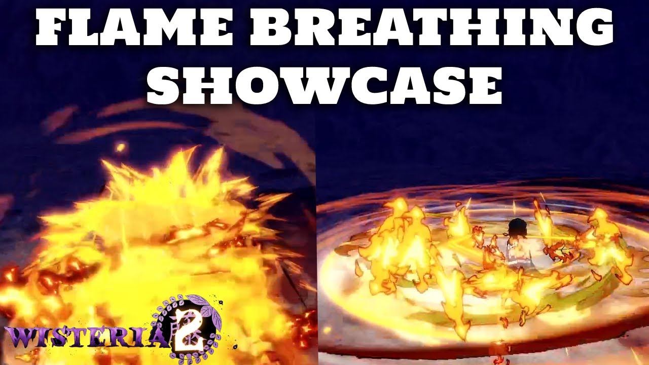 Wisteria 2 FLAME BREATHING Showcase! - YouTube
