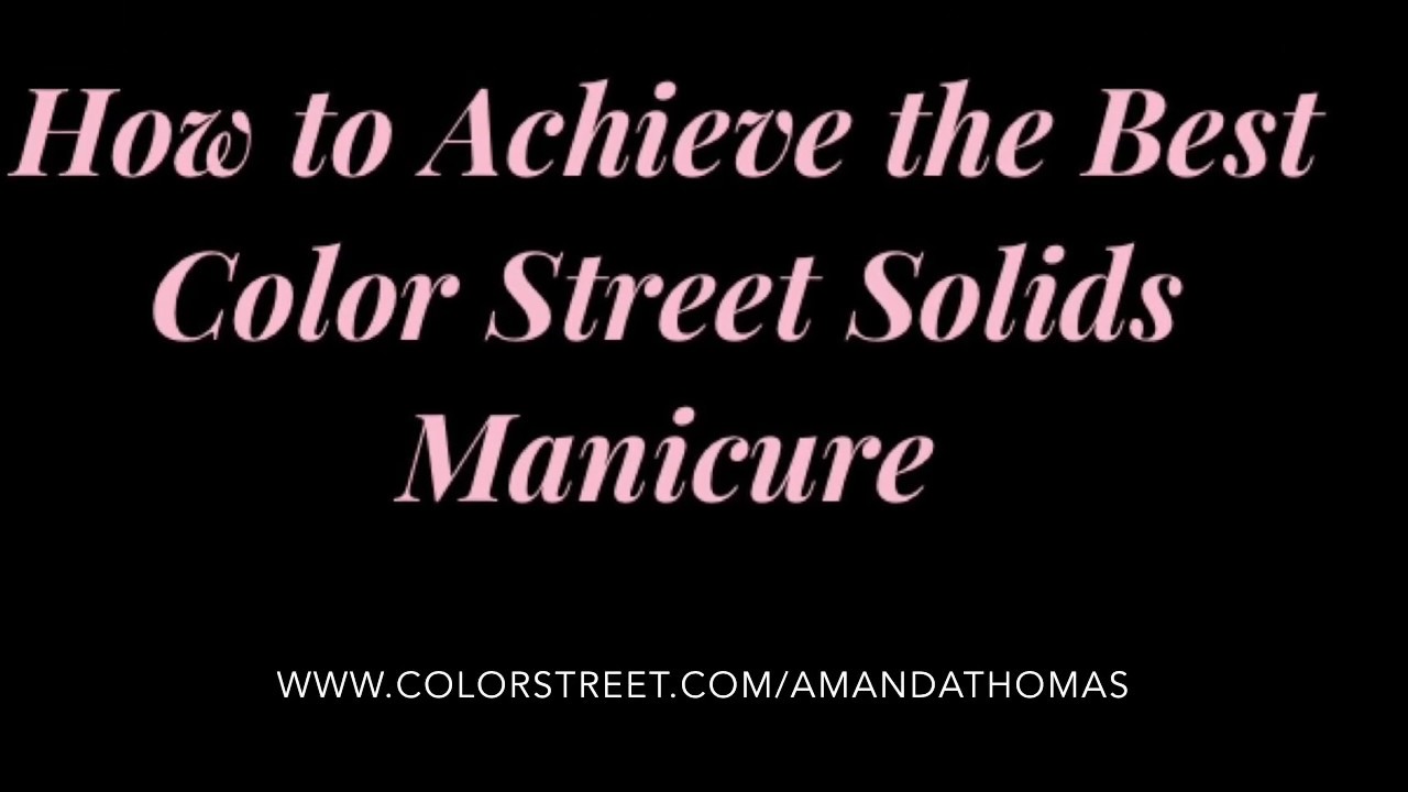 How To Get The Best Application of a Color Street Solid - YouTube