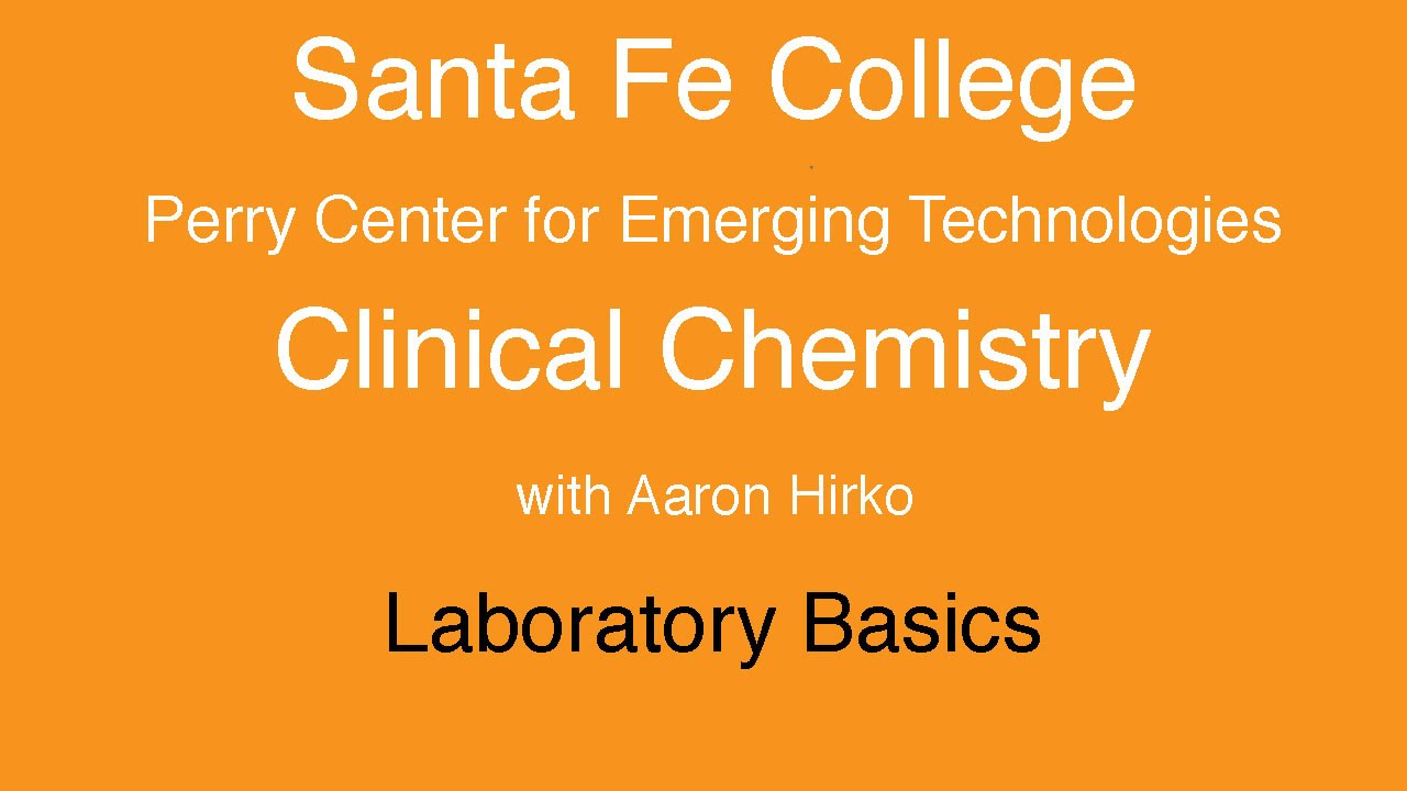 Santa Fe College: Clinical Chemistry Laboratory Basics - YouTube
