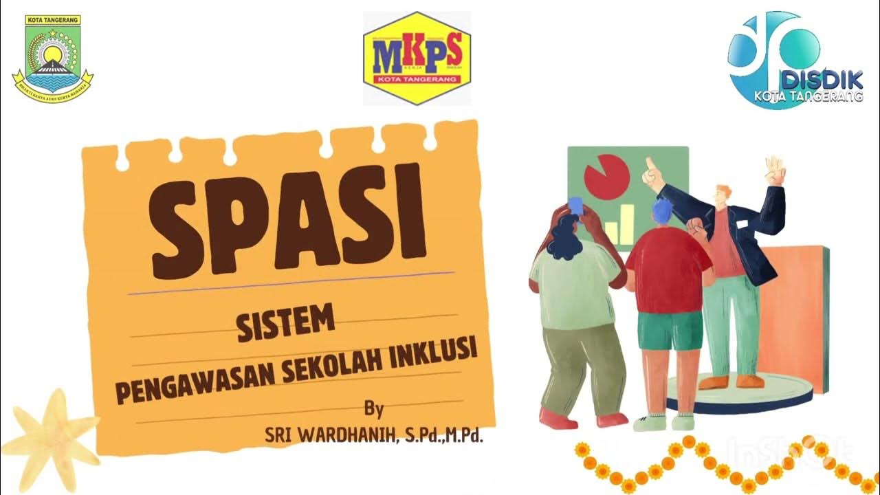 SPASI (SISTEM PENGAWASAN SEKOLAH INKLUSIF) - YouTube