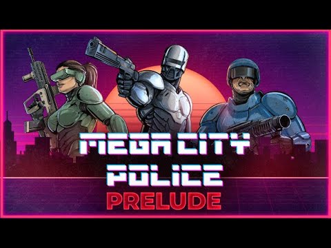 Mega City Police: Prelude Playthrough (Fighting Crime) - YouTube