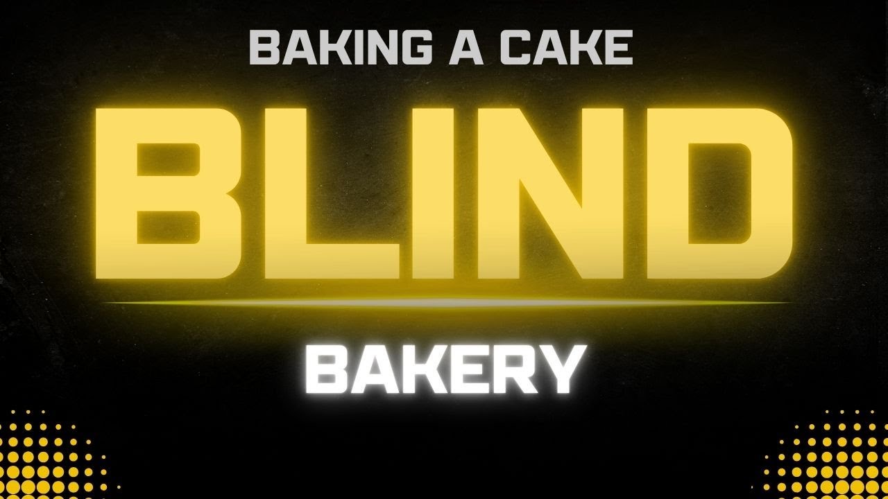 Blind Baker: Baking A Cake - YouTube