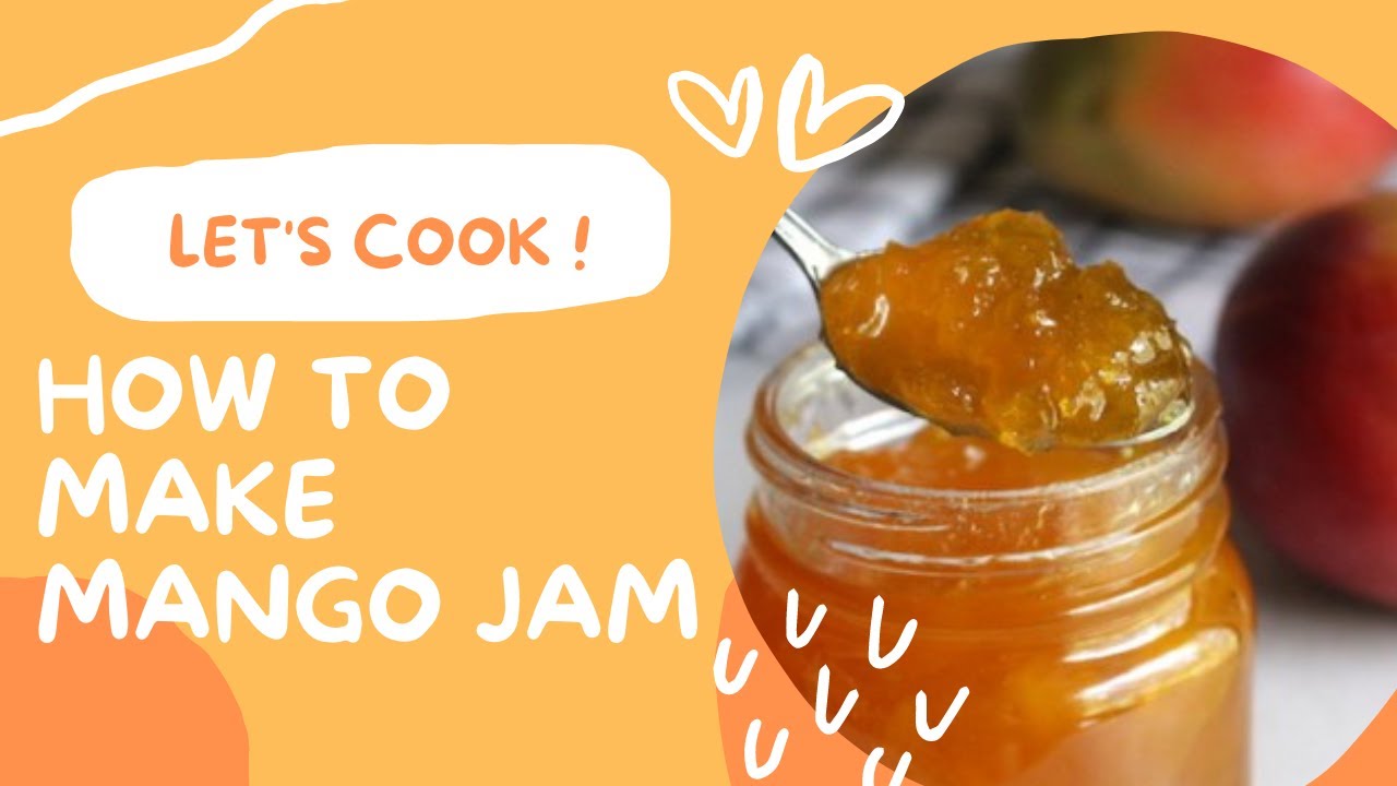 FOOD FERMENTATION: MANGO JAM - YouTube