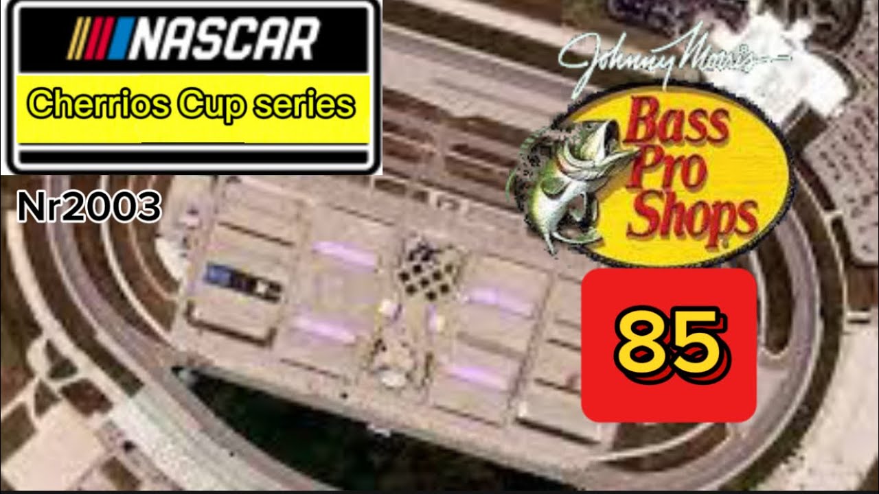 NASCAR CHERRIOS CUP SERIES | BASS PRO SHOPS 85 | NR2003 | - YouTube