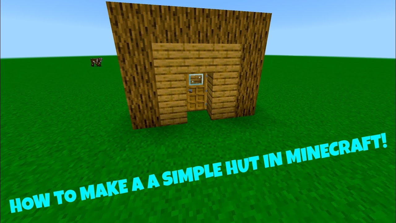 How To Make A Simple Hut In Minecraft! - YouTube